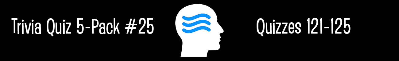 Trivia Quiz 5-Pack #25 - Brainwave Trivia